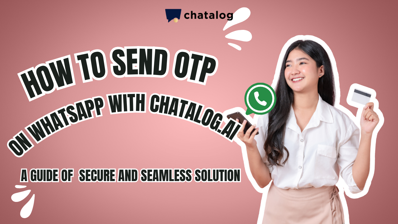 【A Secure and Seamless Solution】How to Send OTP on WhatsApp with ...